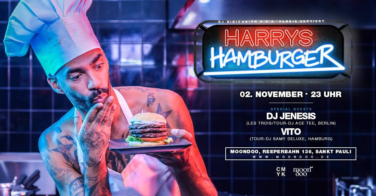 Harrys Hamburger w/ Harris, Vito, DJ Jenesis - Freitag, 02.11.2018