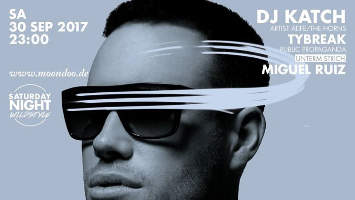 DJ Katch > Saturday Night Wildstyle - Samstag, 30.09.2017