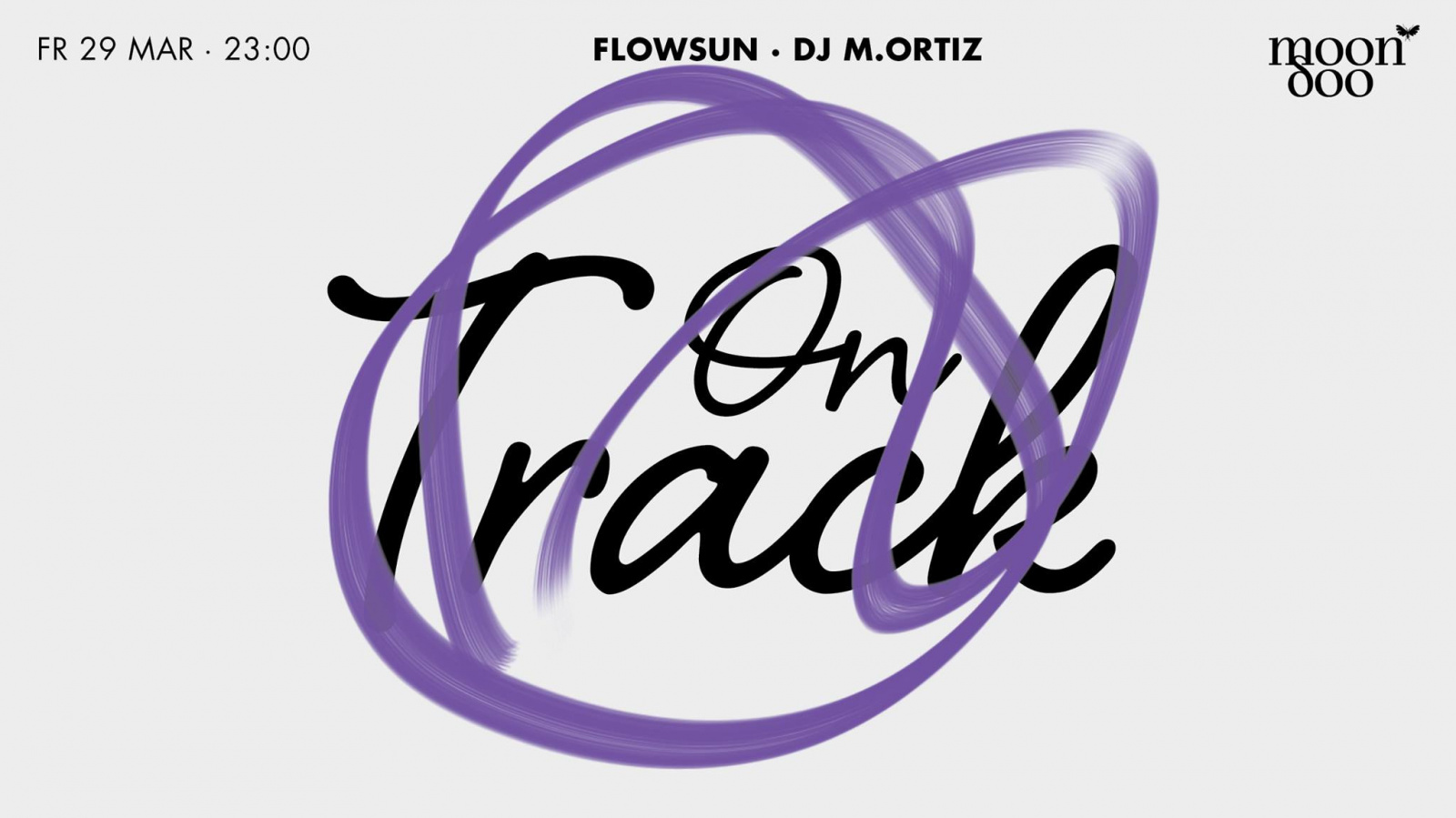 On Track w/ Flowsun, DJ M.Ortiz - Freitag, 29.03.2019 On Track w/ Flowsun, DJ M.Ortiz - Freitag, 29.03.2019